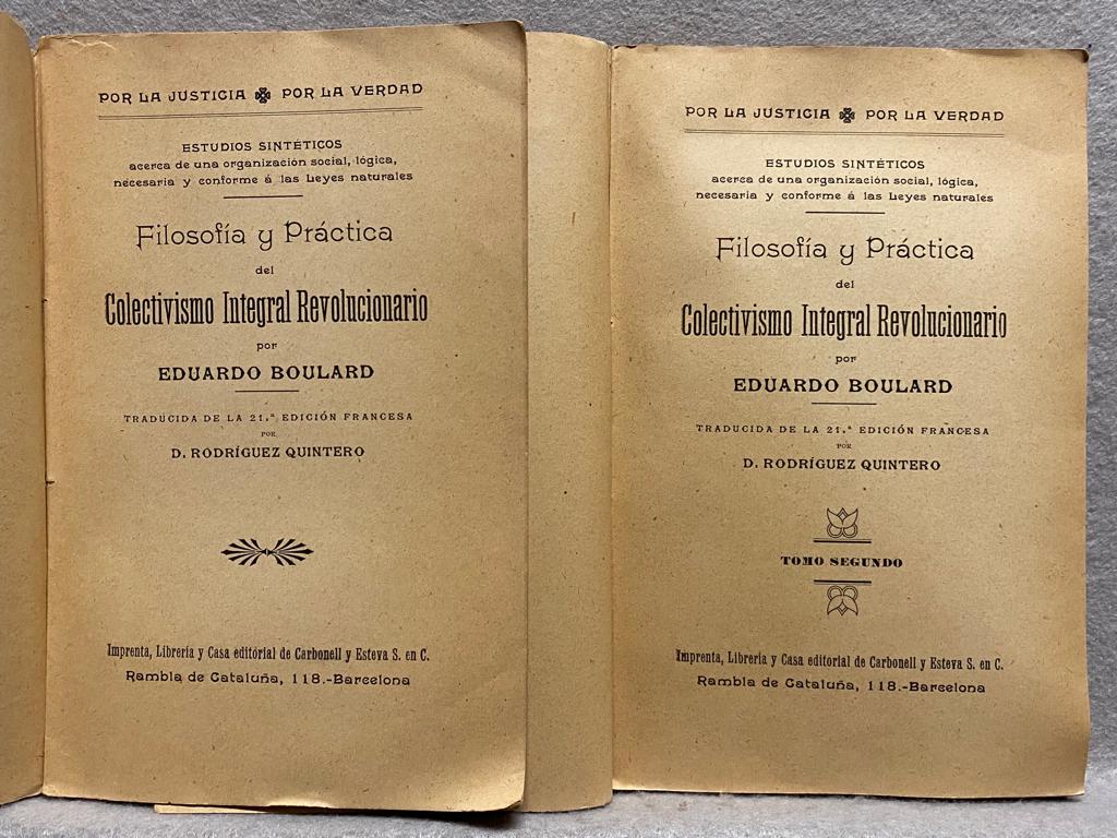 EL COLECTIVISMO INTEGRAL REVOLUCIONARIO. Tomos I y II. by BOULARD ...