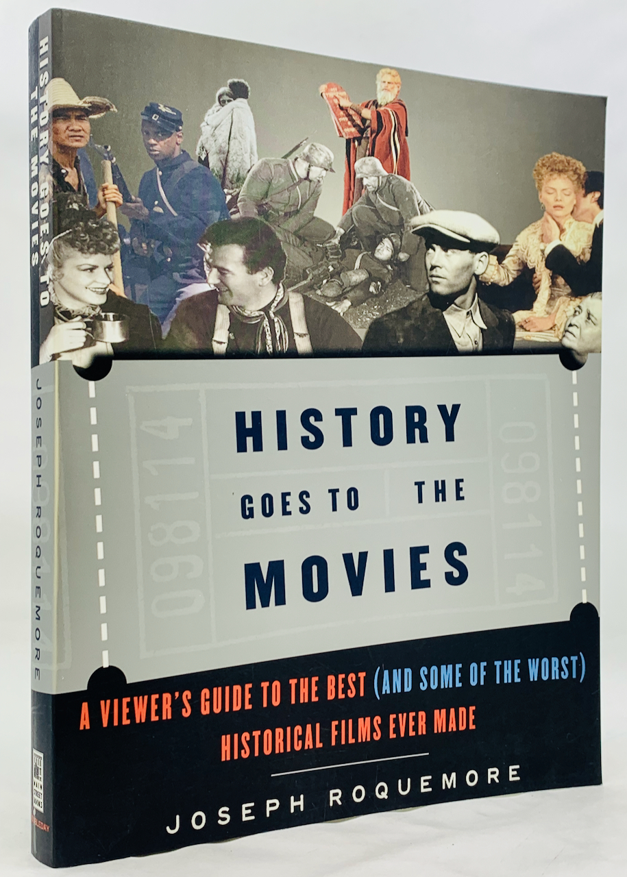History Goes to the Movies: A Viewer's Guide to the Best (and Some of ...