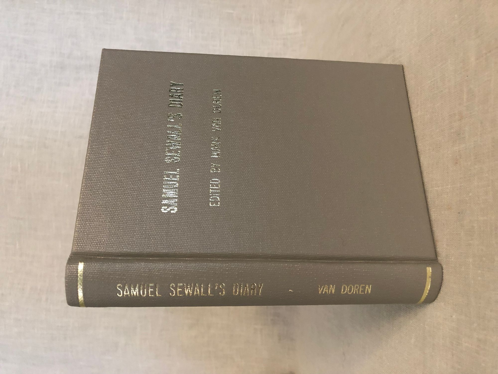 Samuel Sewall's Diary de Sewall, Samuel; Van Doren, Mark (edit.): Near ...