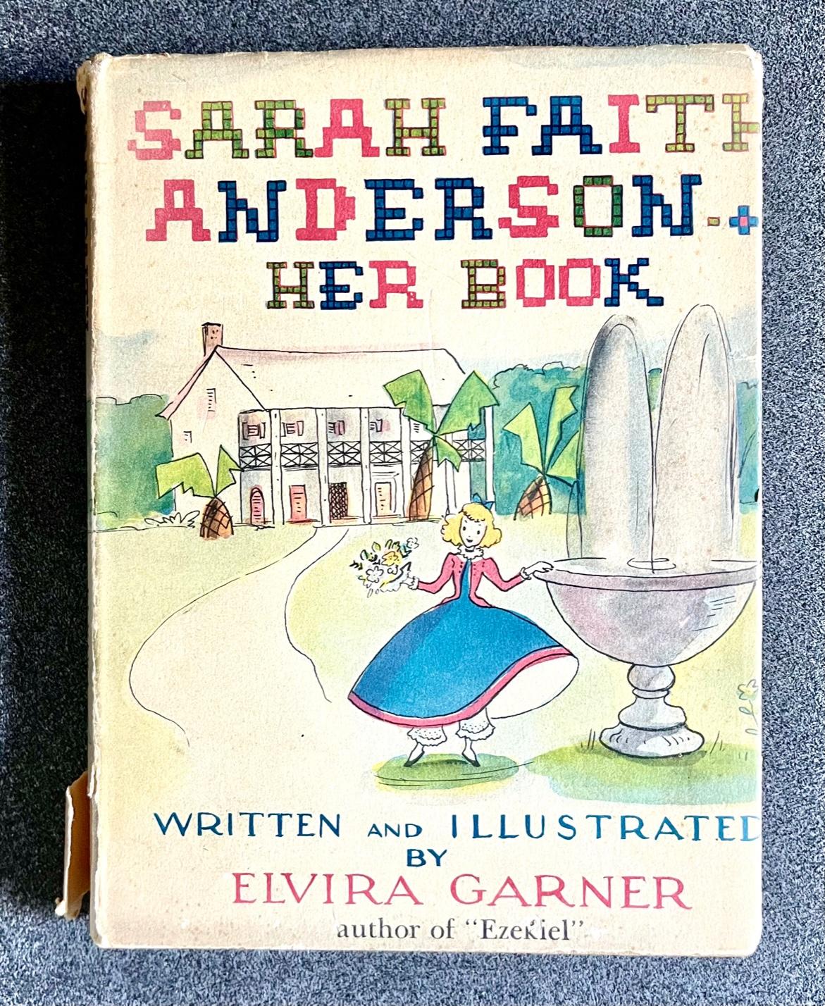 Sarah Faith Anderson: her book by Elvira Garner: Good Hardcover (1939 ...