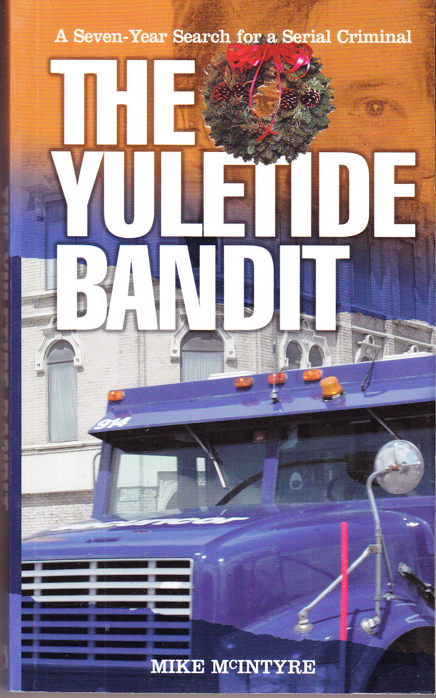 The Yuletide Bandit by McIntyre, Mike: Very Good + Paperback (2004) 1st ...
