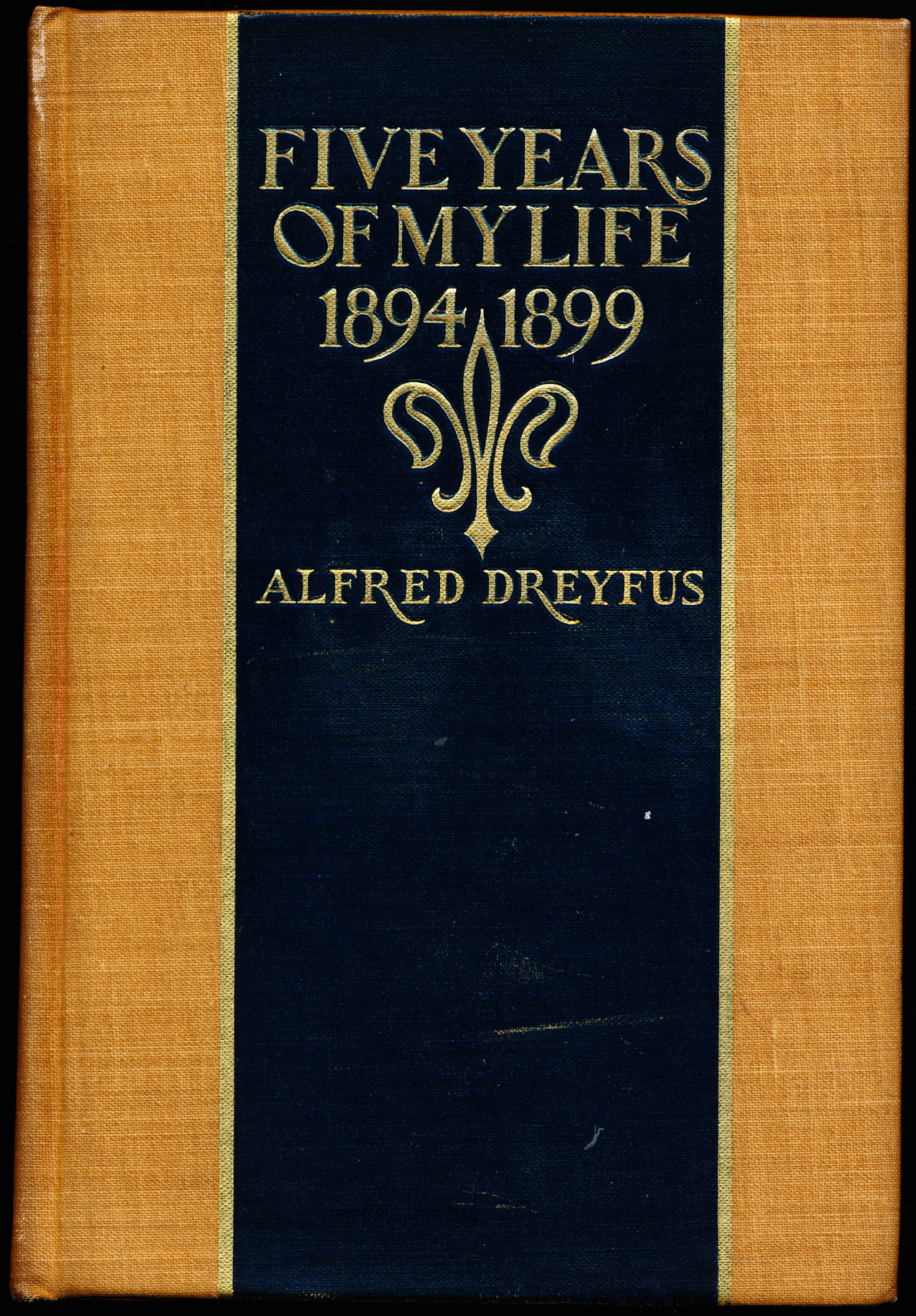 FIVE YEARS OF MY LIFE 1894-1899 by Dreyfus, Alfred.: Very good ...