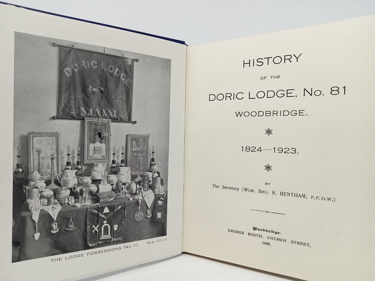 History of the Doric Lodge, No. 81. Woodbridge. 1824-1923. by R ...