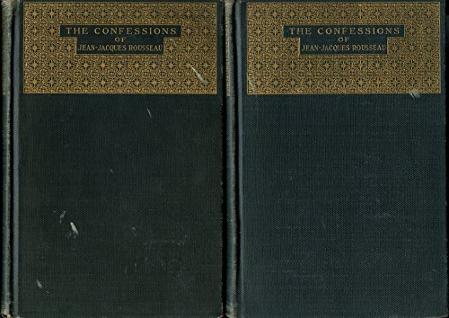 The Confessions of Jean-Jacques Rousseau (2 Volumes) by Rousseau, Jean ...