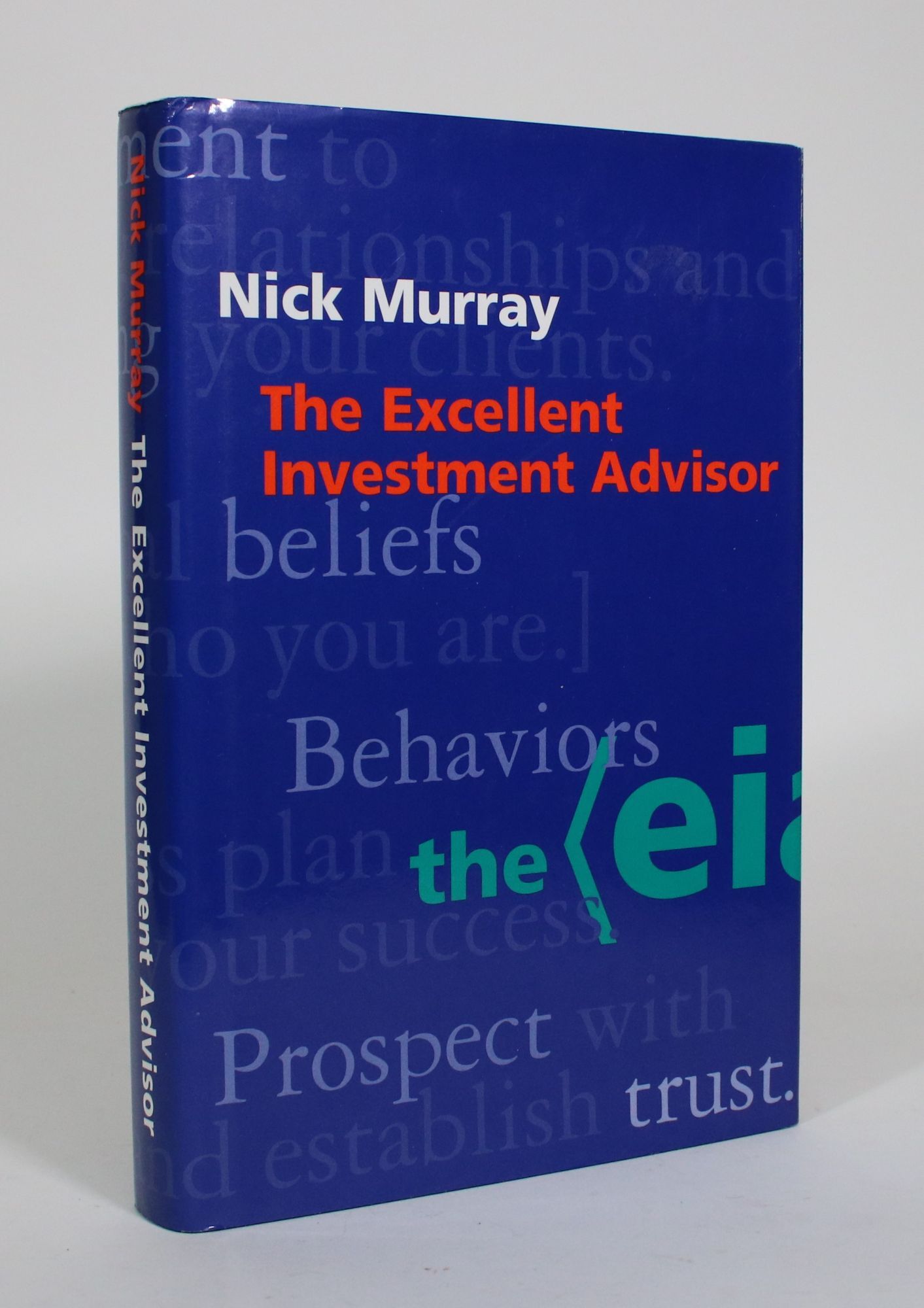 The Excellent Investment Advisor by Murray, Nick: Fine Hardcover (1996 ...