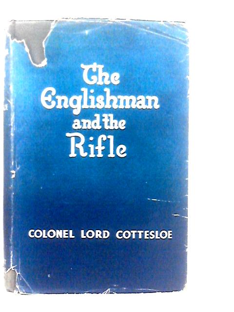 The Englishman and the Rifle by Colonel Lord Cottesloe: Fair (1111 ...