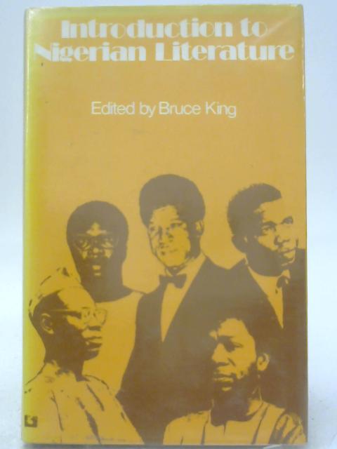 Introduction To Nigerian Literature by Bruce King (ed.): Fair (1971 ...