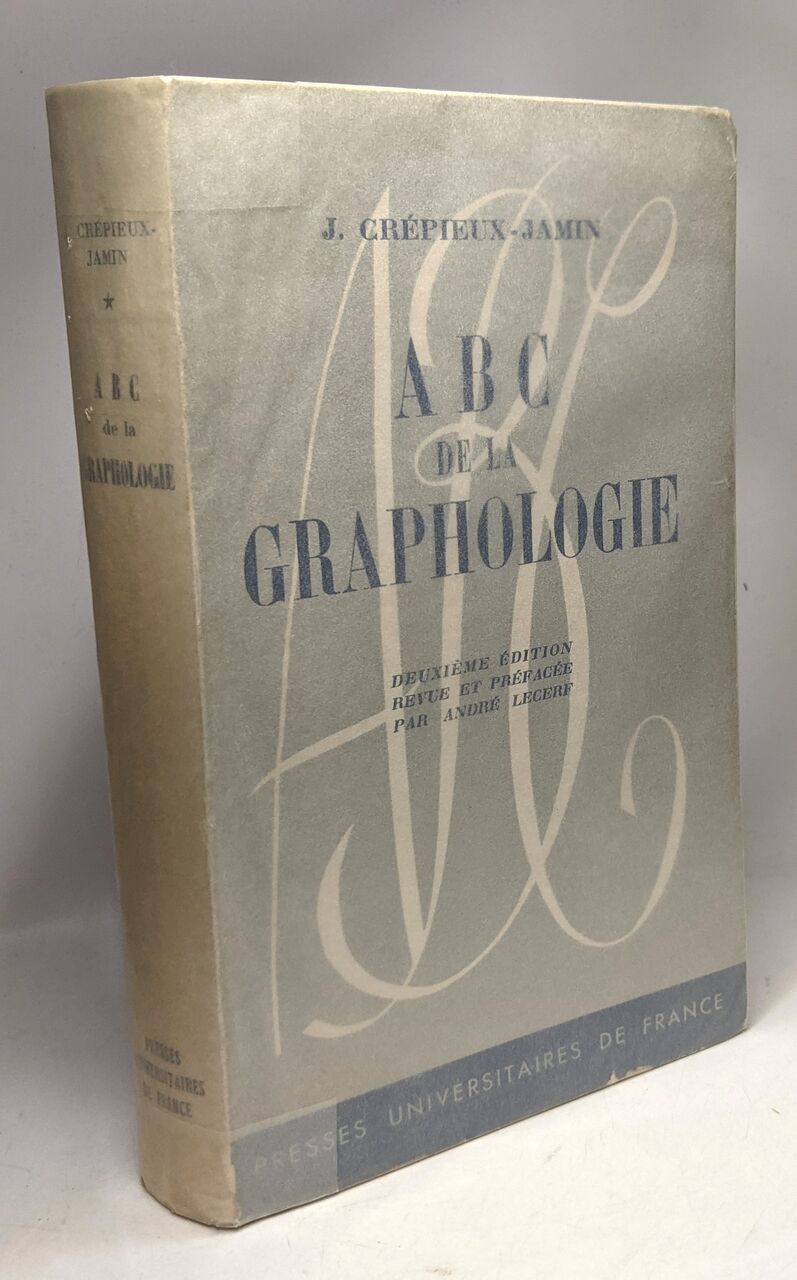 ABC de la graphologie - 2e Ã©d. revue et prÃ©facÃ©e par AndrÃ© Lecerf ...