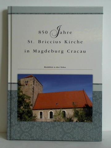 Zukunft braucht Vergangenheit - 850 Jahre Kirchengemeinde St. Briccius ...