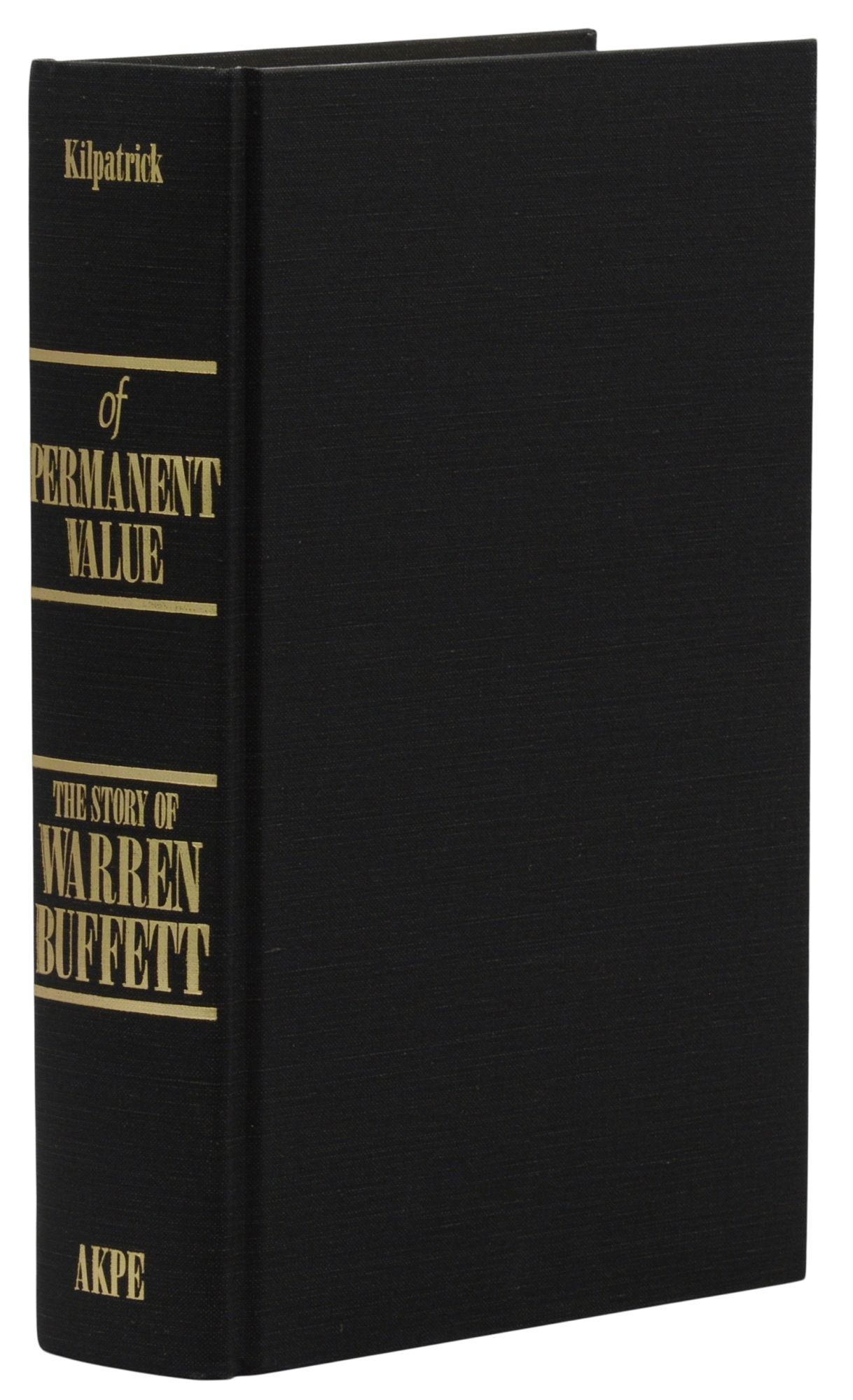 Of Permanent Value: The Story of Warren Buffett by [Buffett, Warren ...