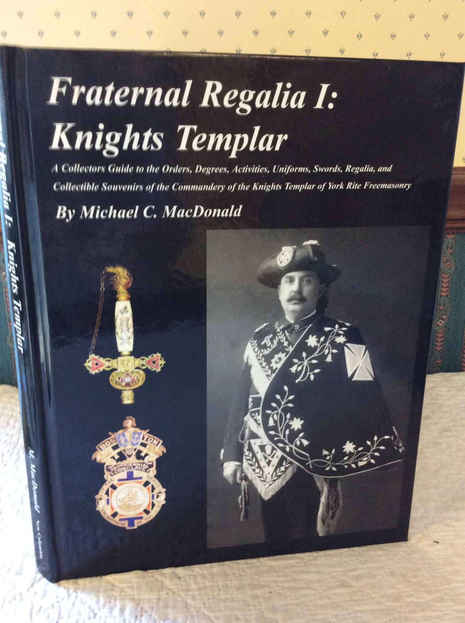 FRATERNAL REGALIA : KNIGHTS TEMPLAR: A Collectors Guide to the Orders ...