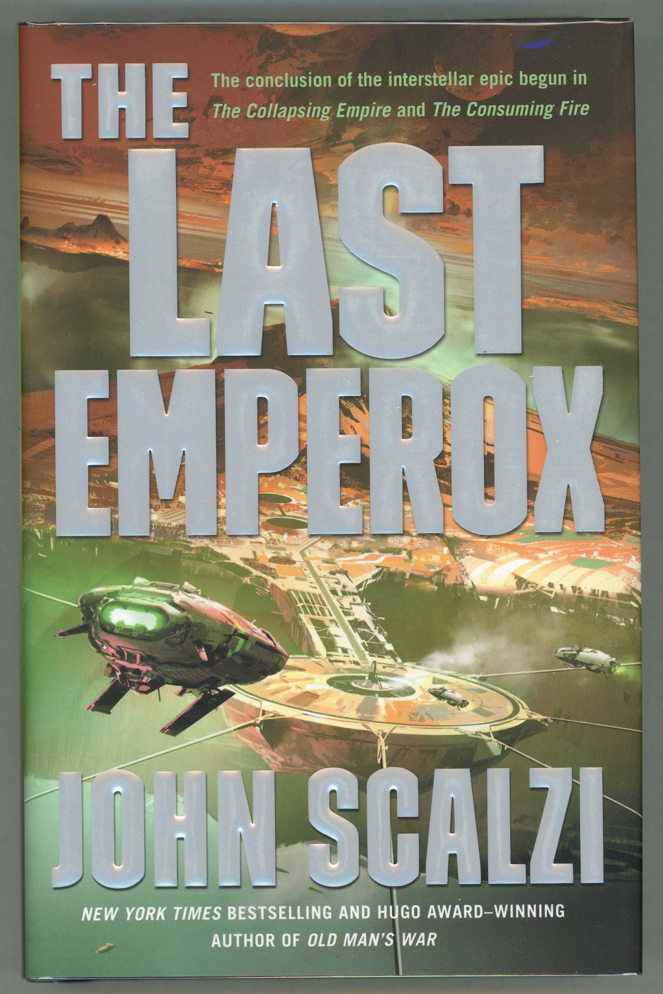The Consuming Fire; The Last Emperox von Scalzi, John: Fine Hardcover ...