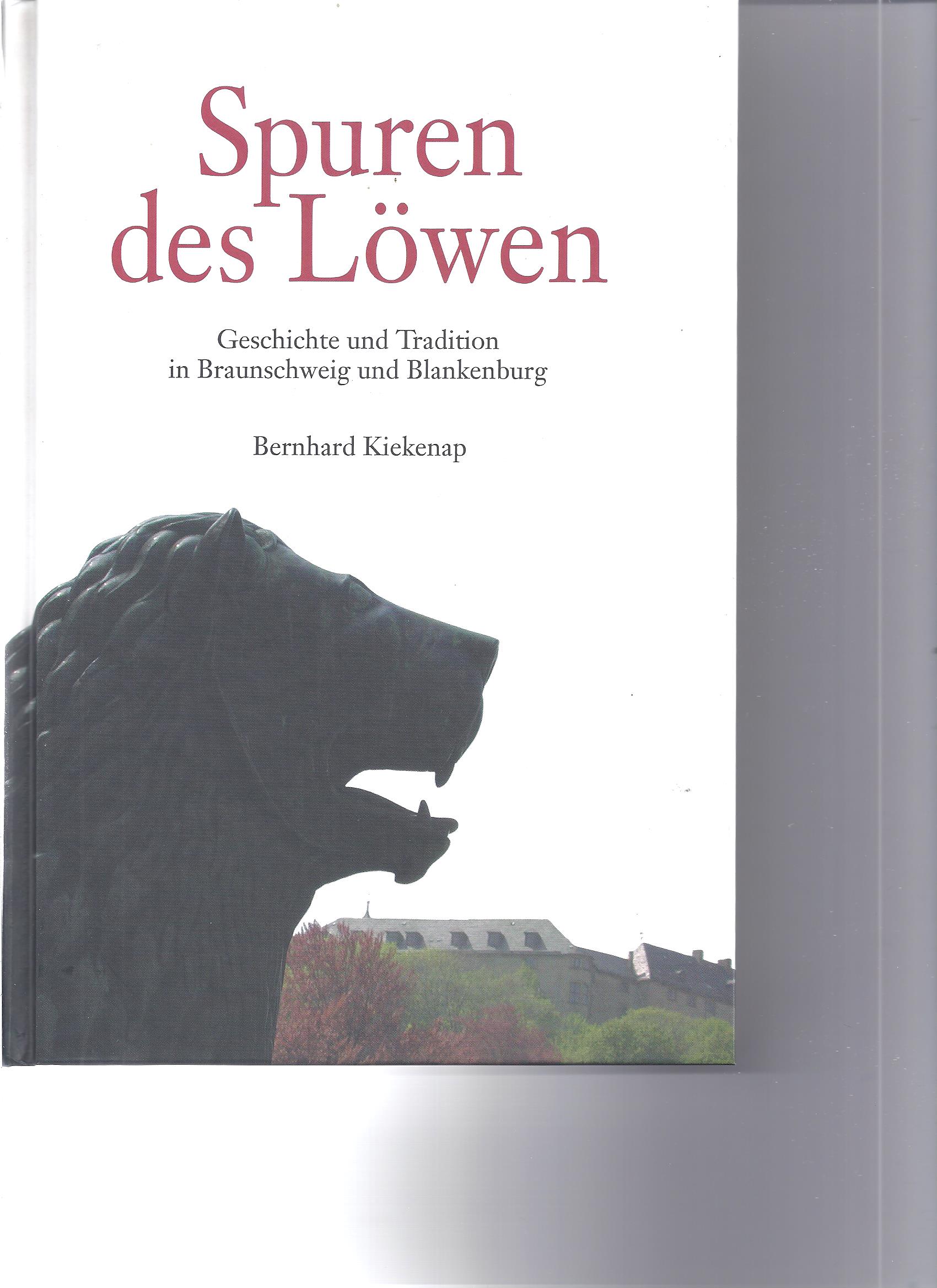Spuren des Löwen. Geschichte und Tradition in Braunschweig und ...