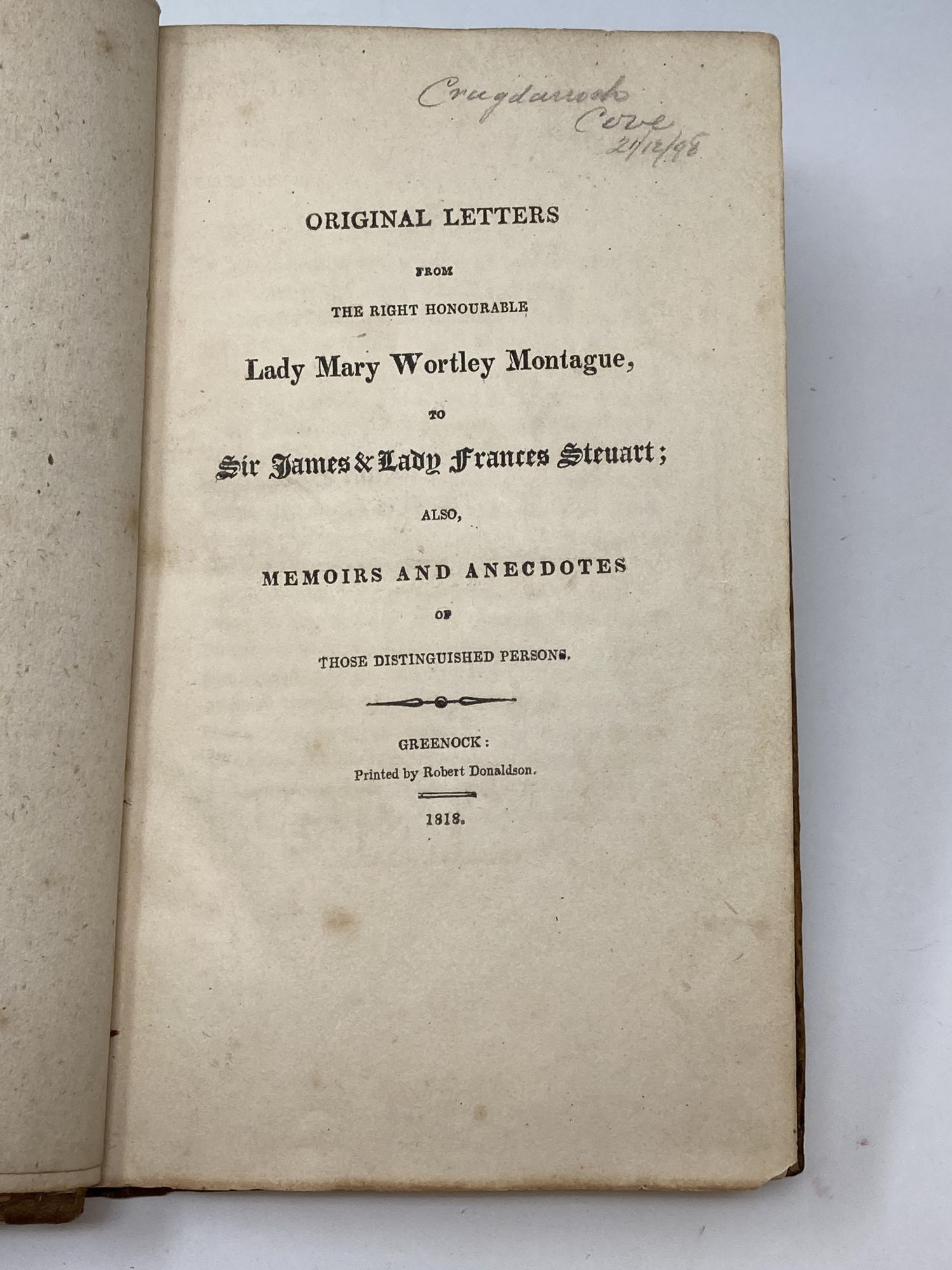 ORIGINAL LETTERS FROM THE RIGHT HONOURABLE LADY MARY WORTLEY MONTAGUE ...