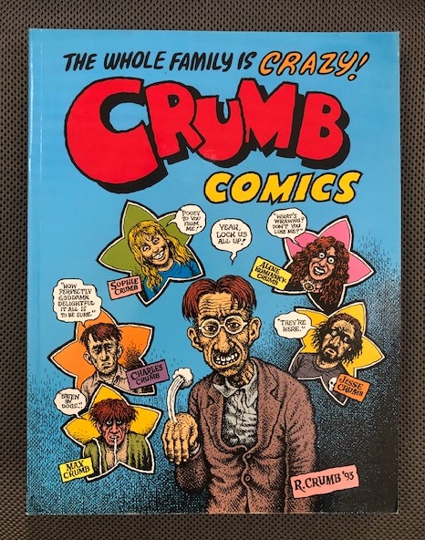 The Whole Family is Crazy! Crumb Comics by Crumb, Robert & Aline ...