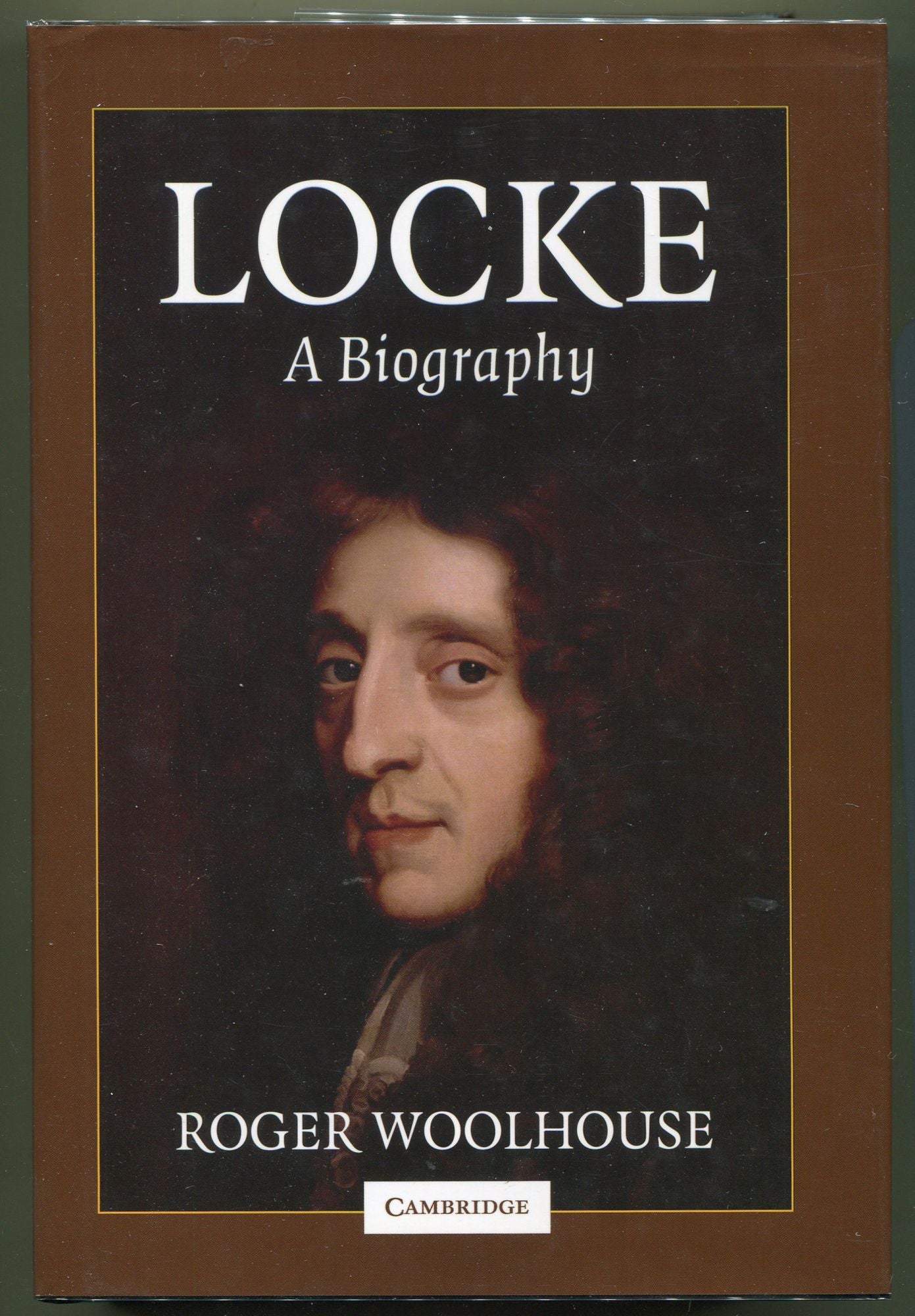 Locke: A Biography by Woolhouse, Roger: Fine Hardcover (2007) First ...