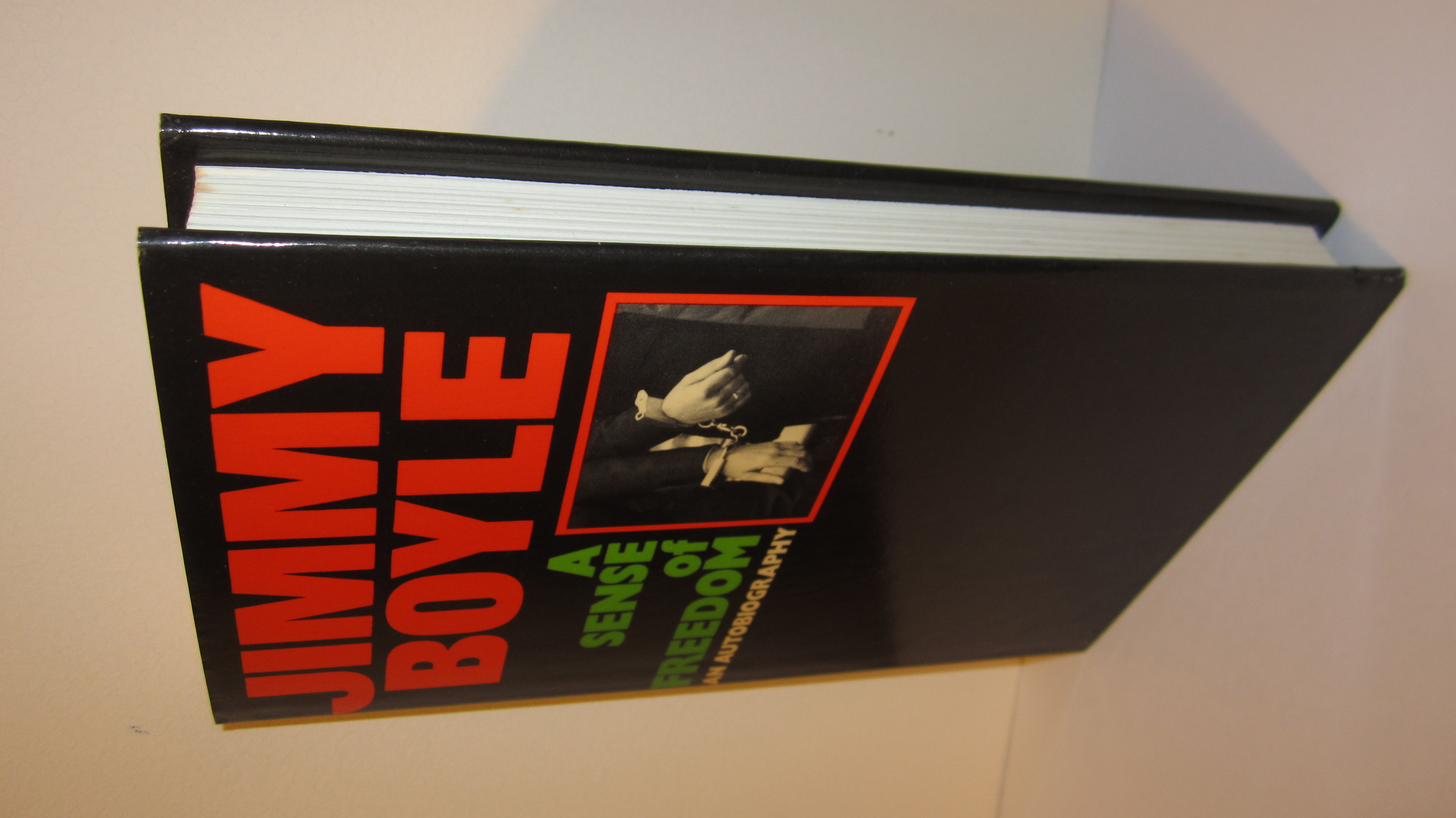 A Sense of Freedom by Jimmy Boyle: Very Good Hardcover (1977) 1st ...