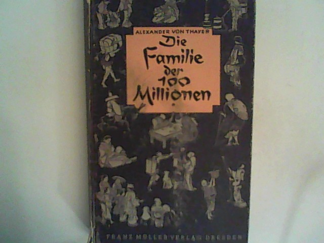 Die Familie der 100 Millionen. Japan gestern und heute, von Thayer ...