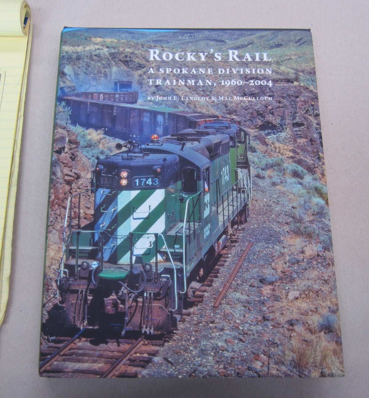 Rocky's Rail: a Spokane Division Trainman, 1960-2004 by Langlot, John E ...