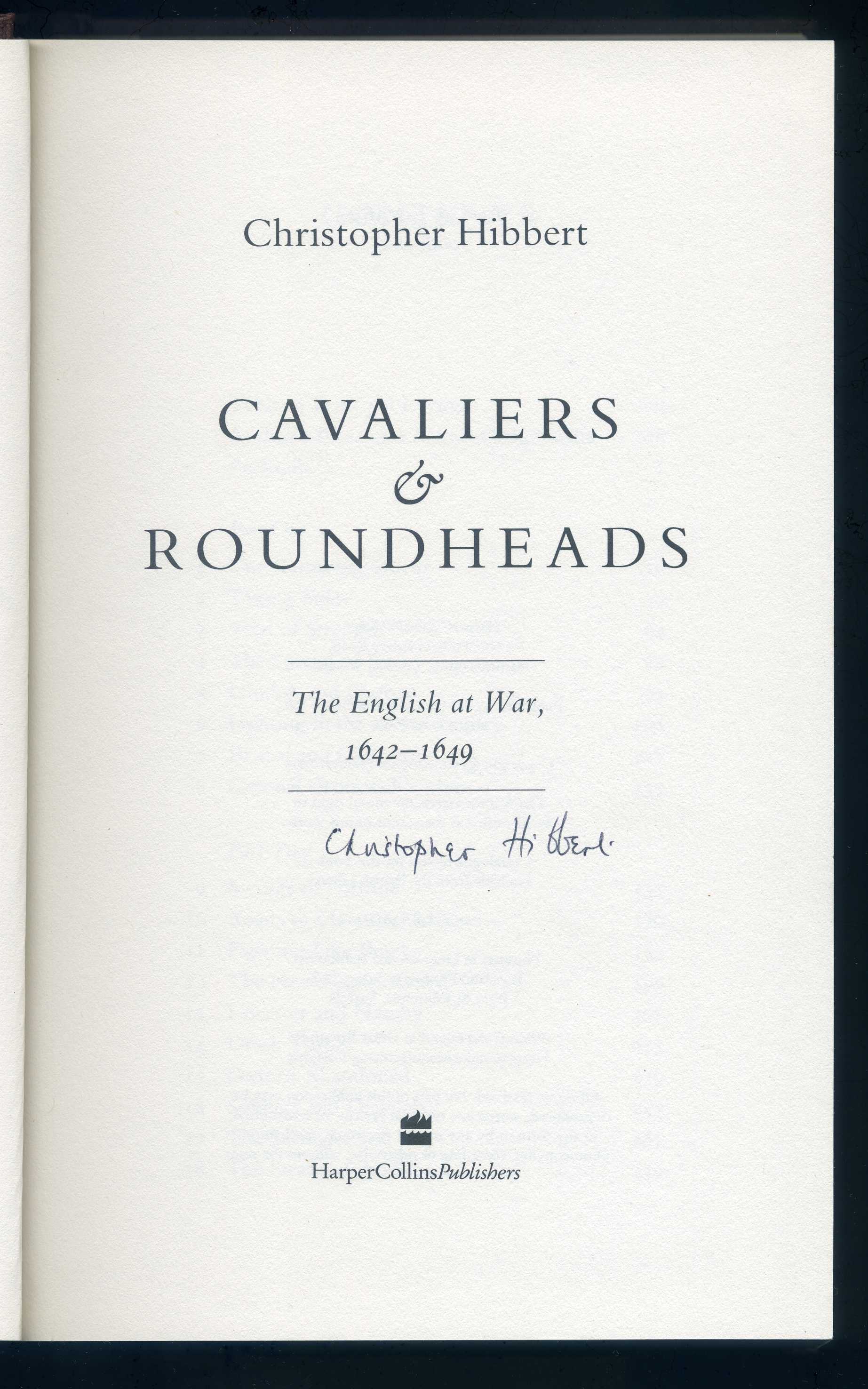Cavaliers and Roundheads, The English at War 1642-1649 (Signed copy) by ...