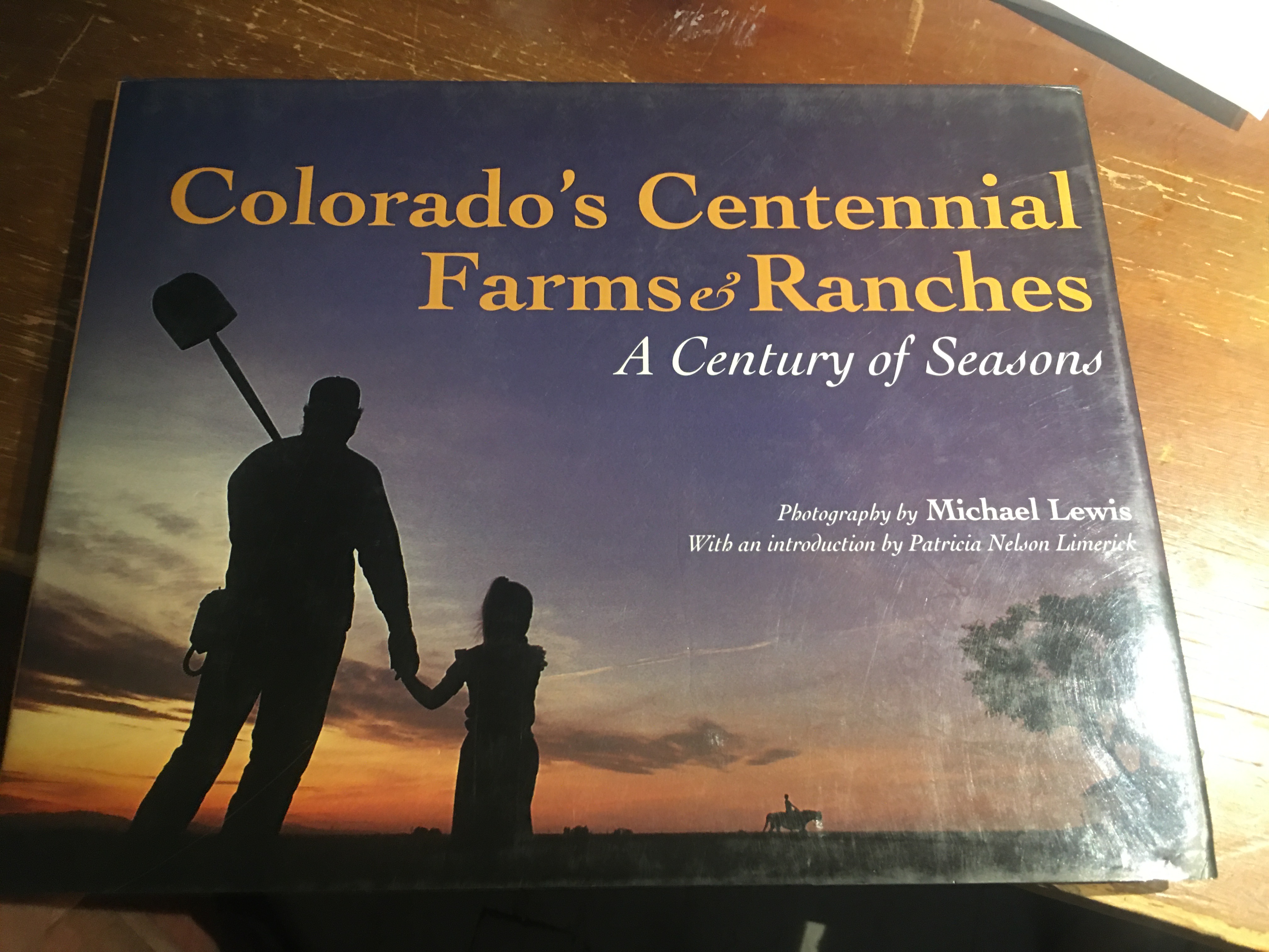 Colorado Centennial Farms and Ranches: A Century of Seasons by Lewis ...