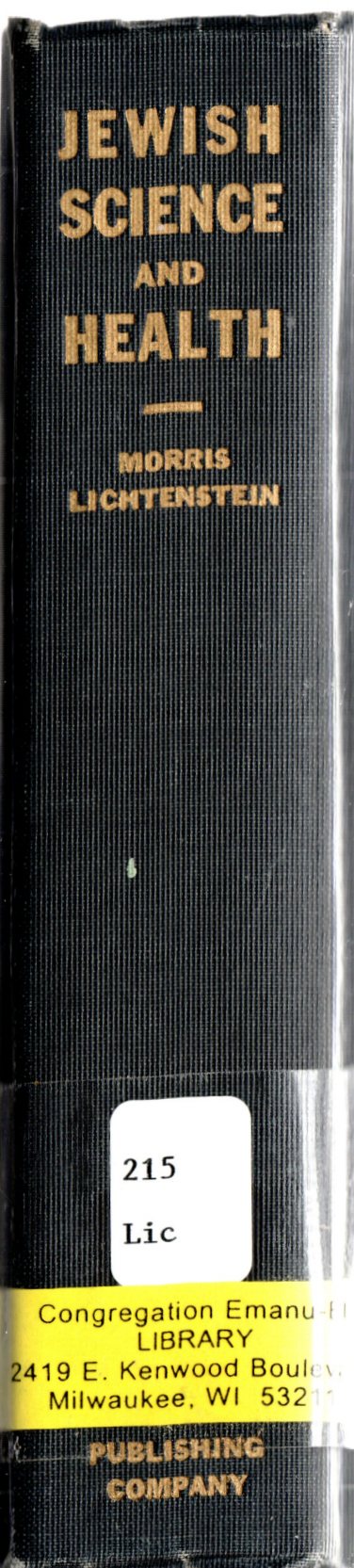 Jewish Science and Health by Rabbi Morris Lichtenstein: Good Hardcover ...