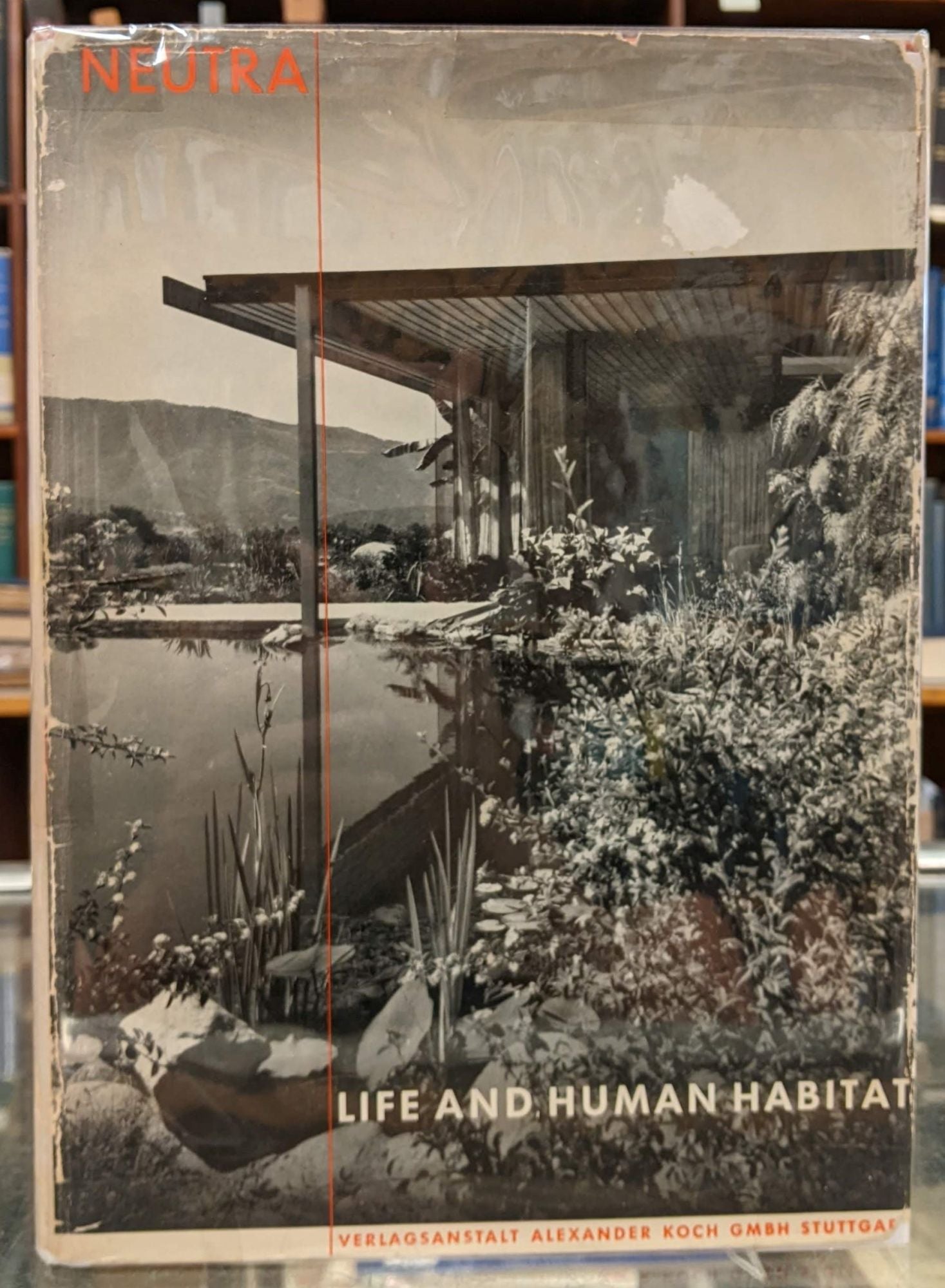 Life and Human Habitat by Richard Neutra: Very good Hardcover (1956 ...