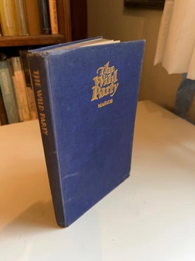 The Wild Party by MARCH, Joseph Moncure: Very Good Hard Cover (1928 ...