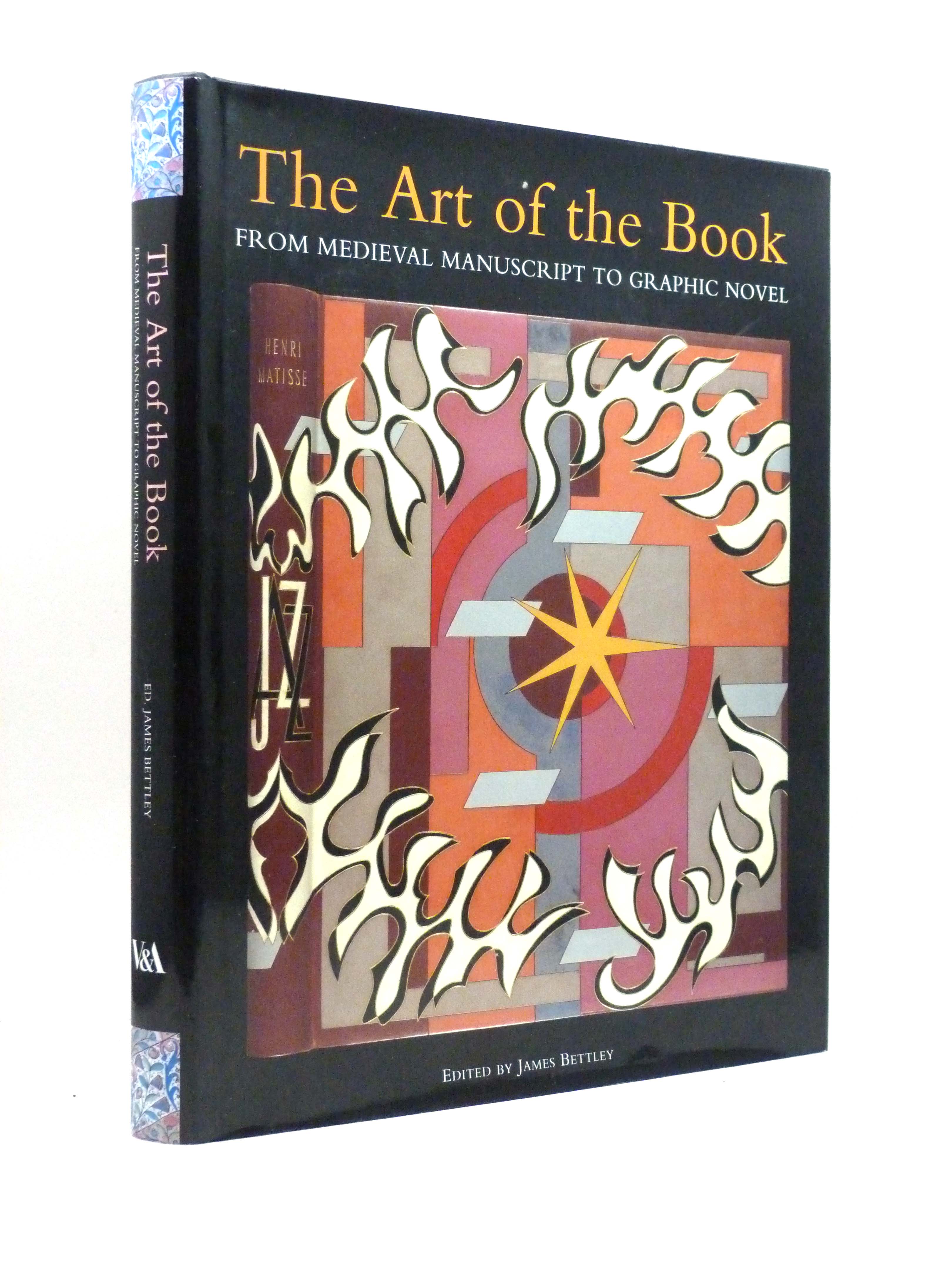 The Art of the Book, from Medieval Manuscript to Graphic Novel de James ...