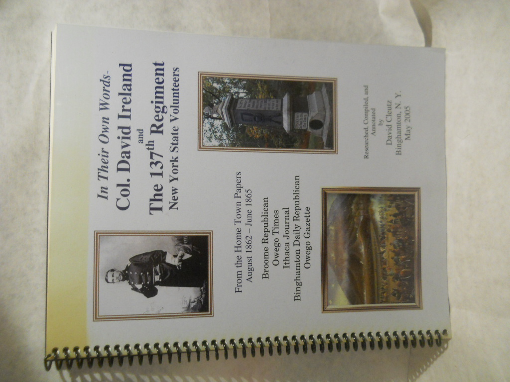 In Their Own Words: Col. David Ireland and the 137th Regiment, New York ...