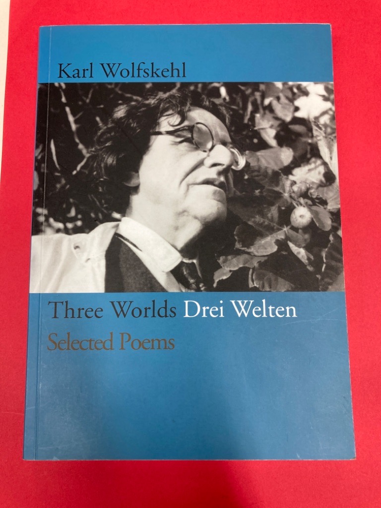 Three Worlds / Drei Welten: Selected Poems. German and English. by ...