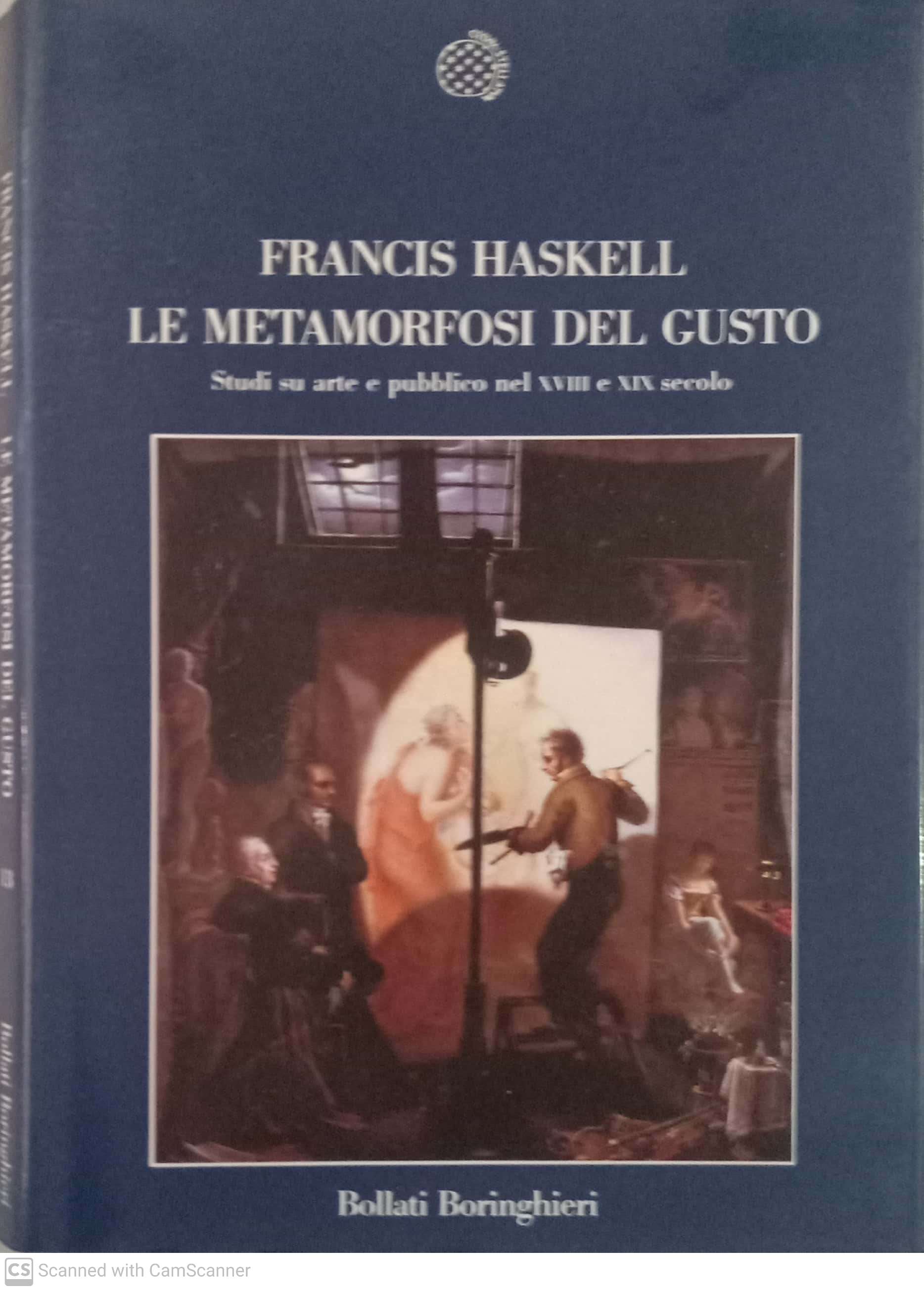 Le metamorfosi del gusto by Francis Haskell: Bene Cartonato (1989 ...
