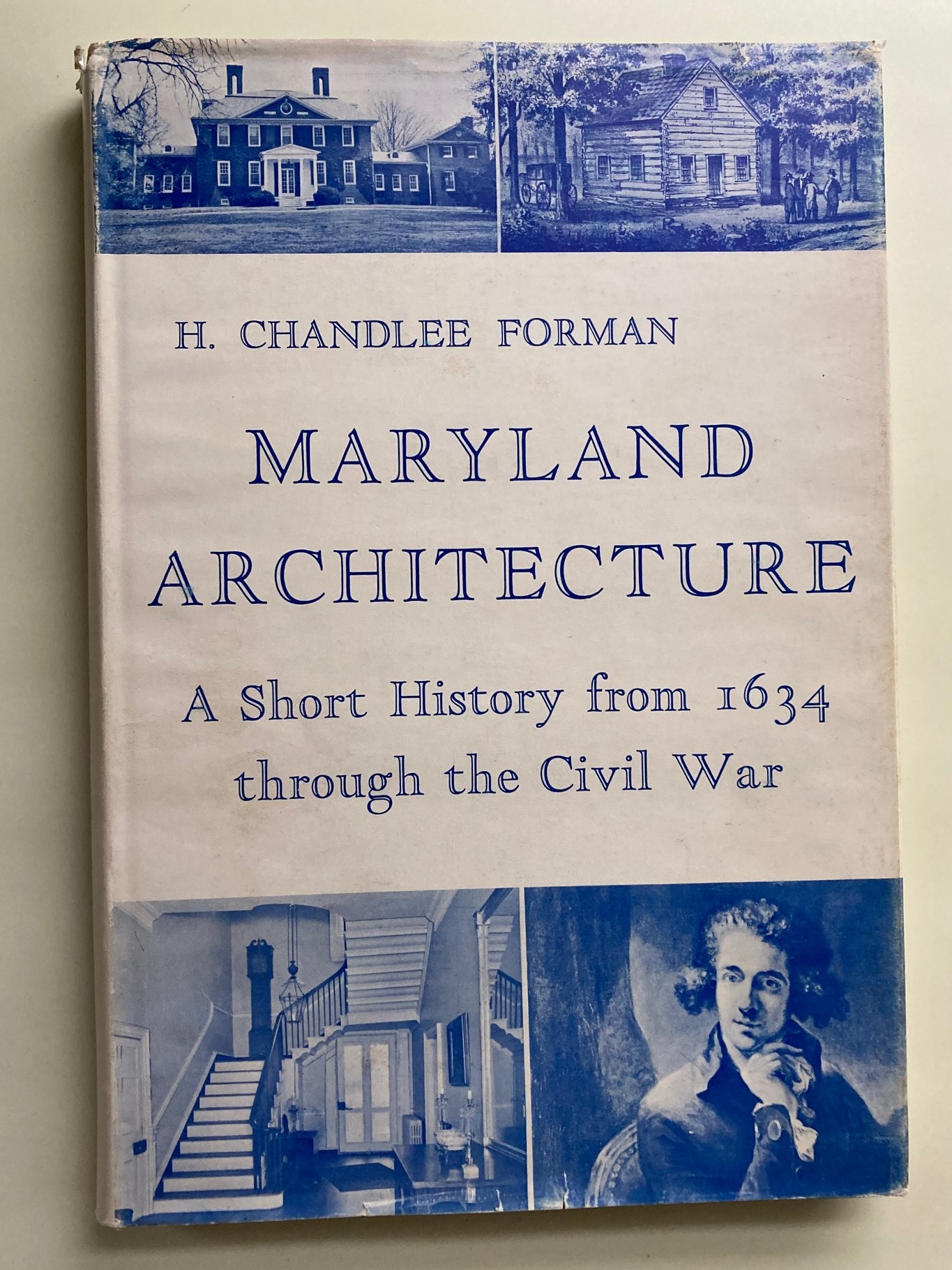 Maryland Architecture: A Short History from 1634 through the Civil War ...