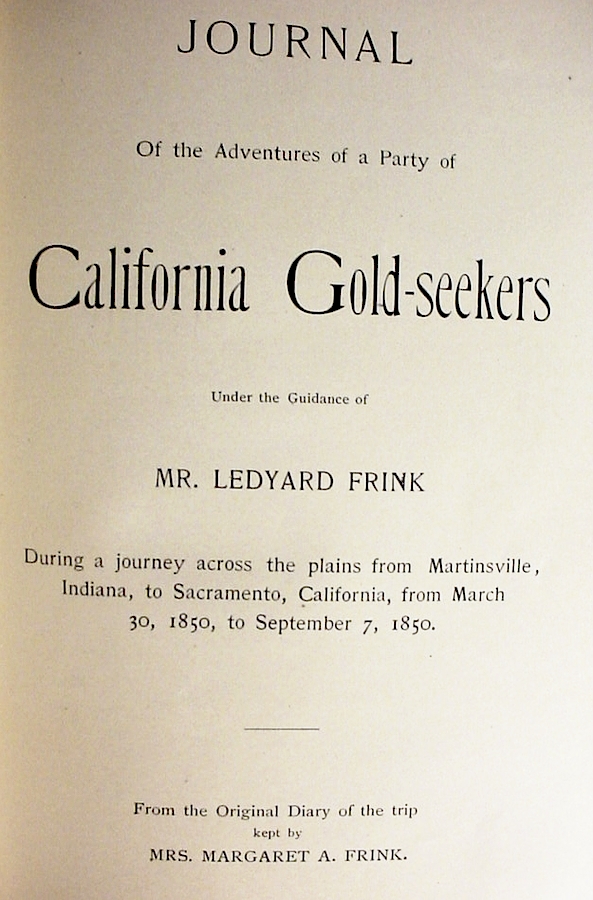 Journal Of The Adventures Of A Party Of California Gold-Seekers Under ...