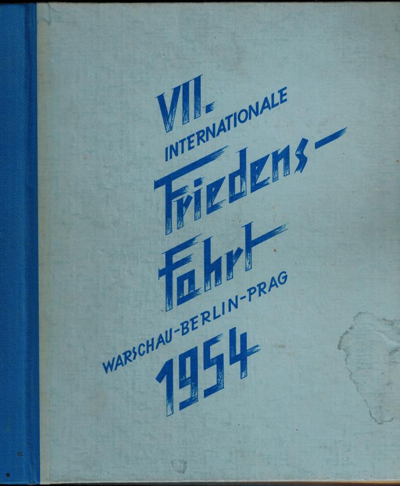 7. Internationale Friedensfahrt, Warschau - Berlin - Prag, 1954 von ...