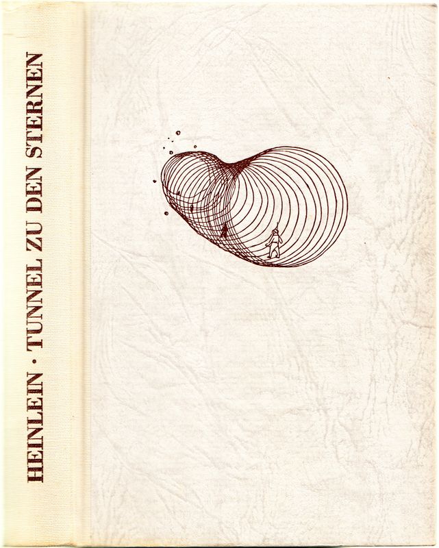 Tunnel zu den Sternen. von Heinlein, Robert A.:: (1956) | Antiquariat ...