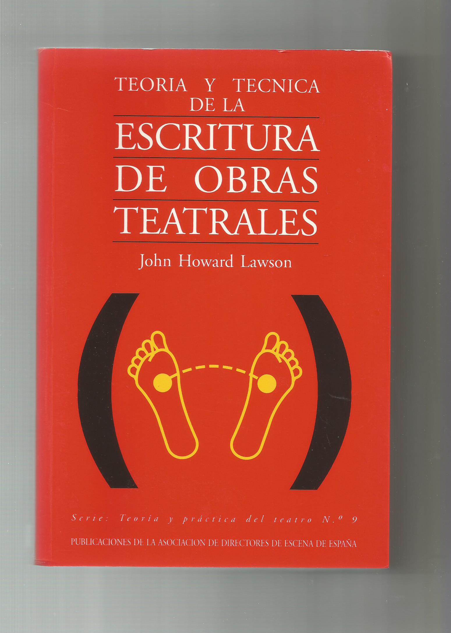 Teoría y técnica de la escritura de obras teatrales. by HOWARD LAWSON ...
