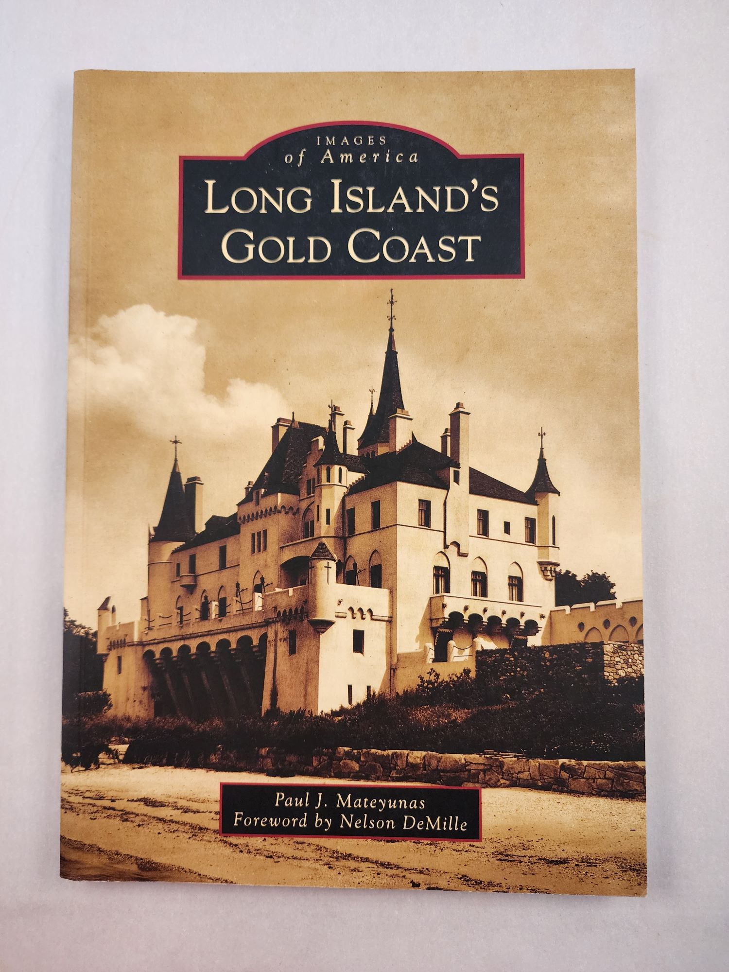 Long Island's Gold Coast (Images of America) by Mateyunas, Paul J. with ...