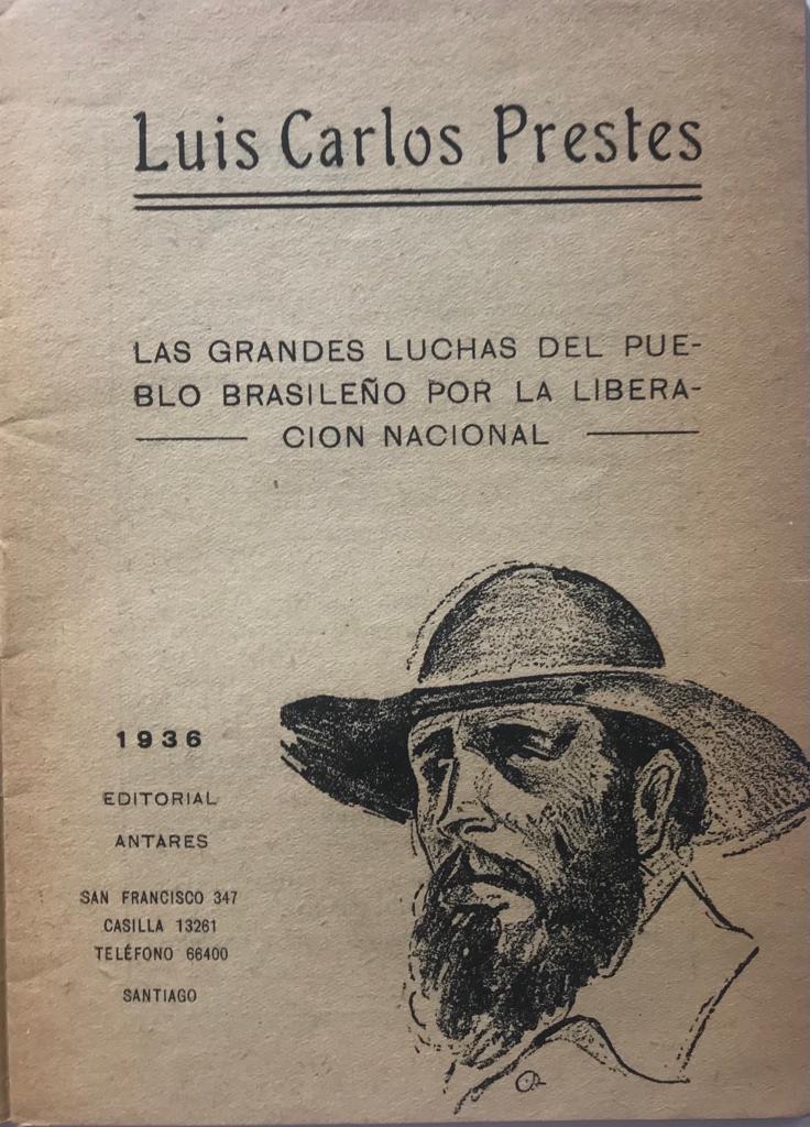 Luis Carlos Prestes. Las grandes luchas del pueblo brasileño por la ...