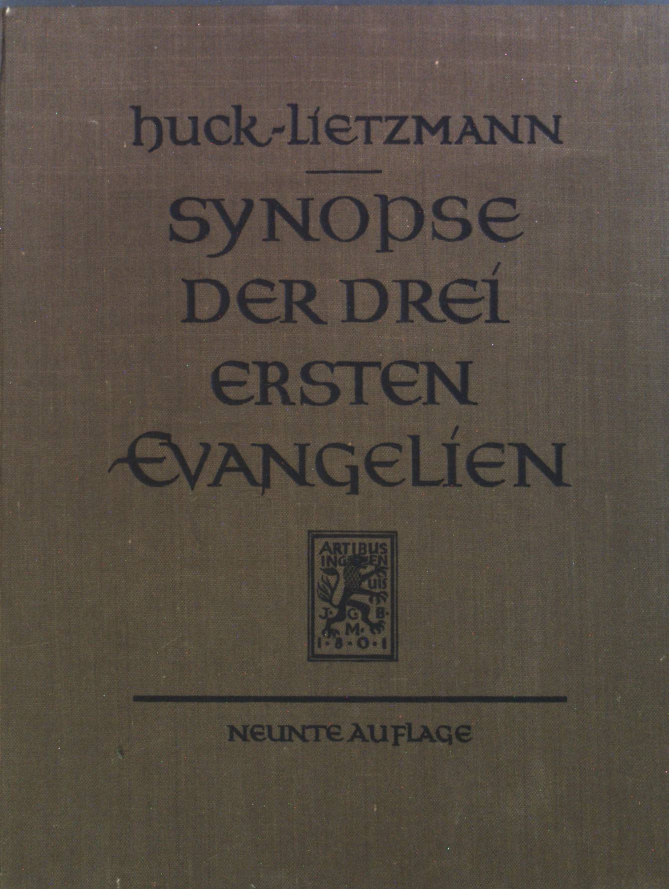 Synopse der drei ersten Evangelien. von Huck, Albert, Hans-Georg Opitz ...