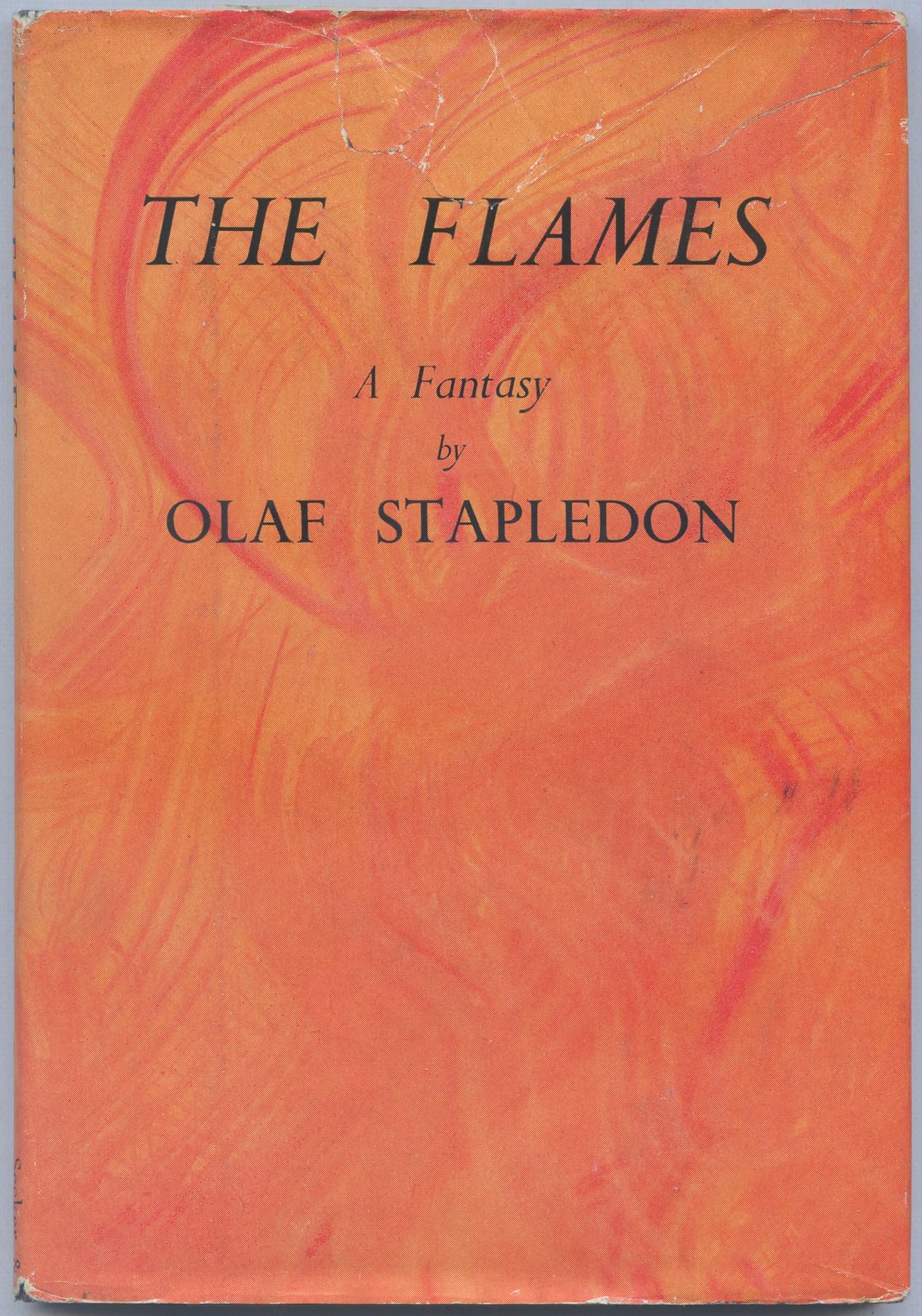 The Flames: A Fantasy by STAPLEDON, Olaf: Fine Hardcover (1947 ...