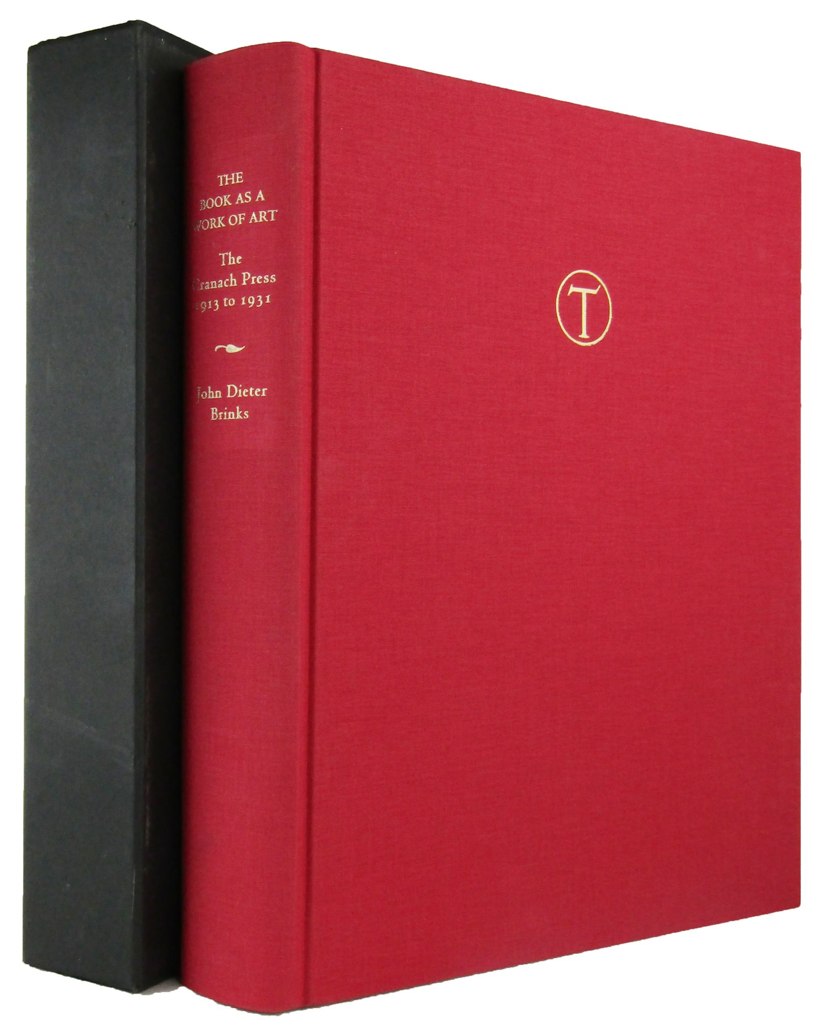 THE BOOK AS A WORK OF ART by Cranach Press; Brinks, John Dieter [Editor ...