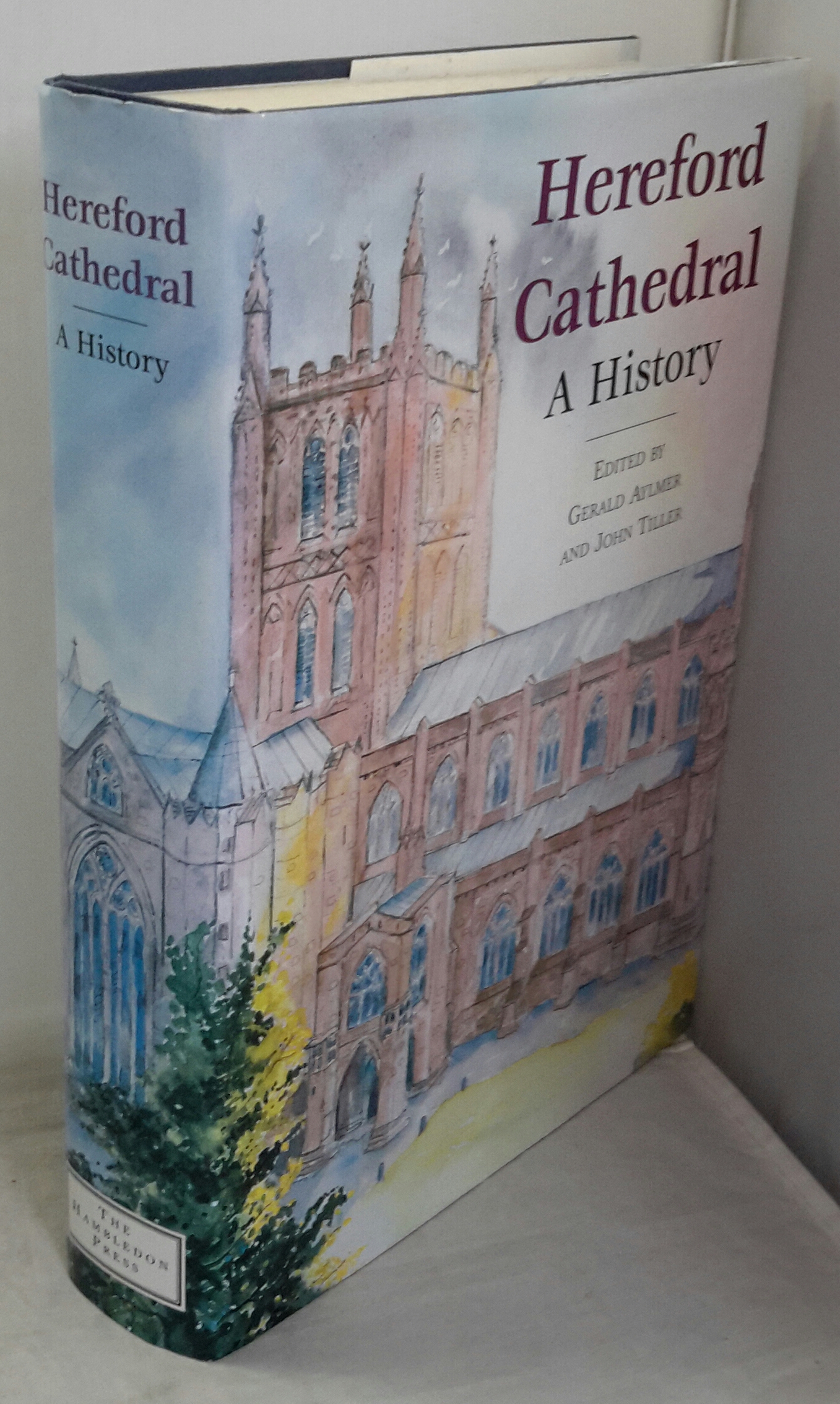 Hereford Cathedral: A History. by AYLMER, Gerald and TILLER, John ...