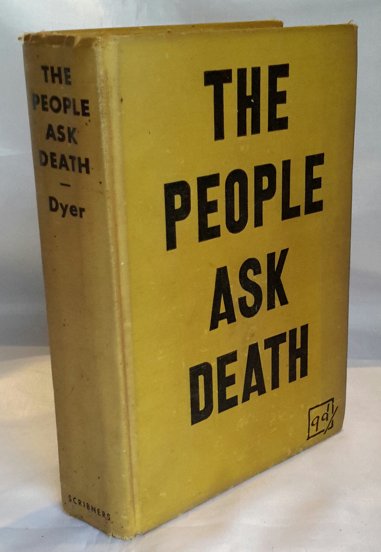 The People Ask Death. by DYER, George.: (1940) | Addyman Books