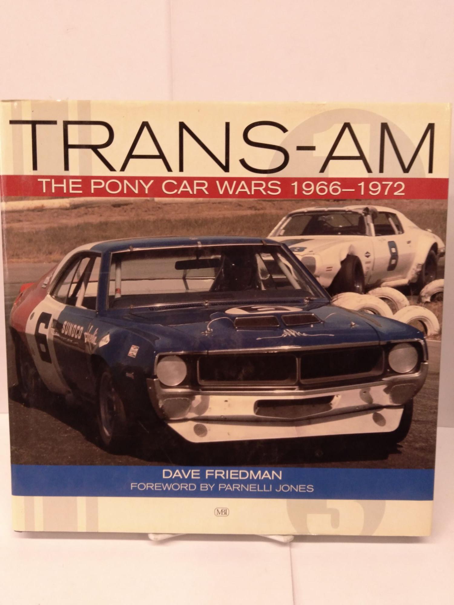 Trans-Am: The Pony Car Wars, 1966-1971 by Friedman, Dave: Very Good 4To ...