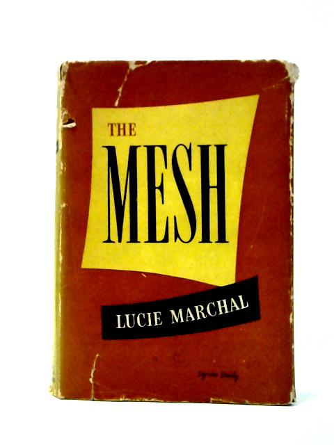 The Mesh von Lucie Marchal: Good (1951) | World of Rare Books