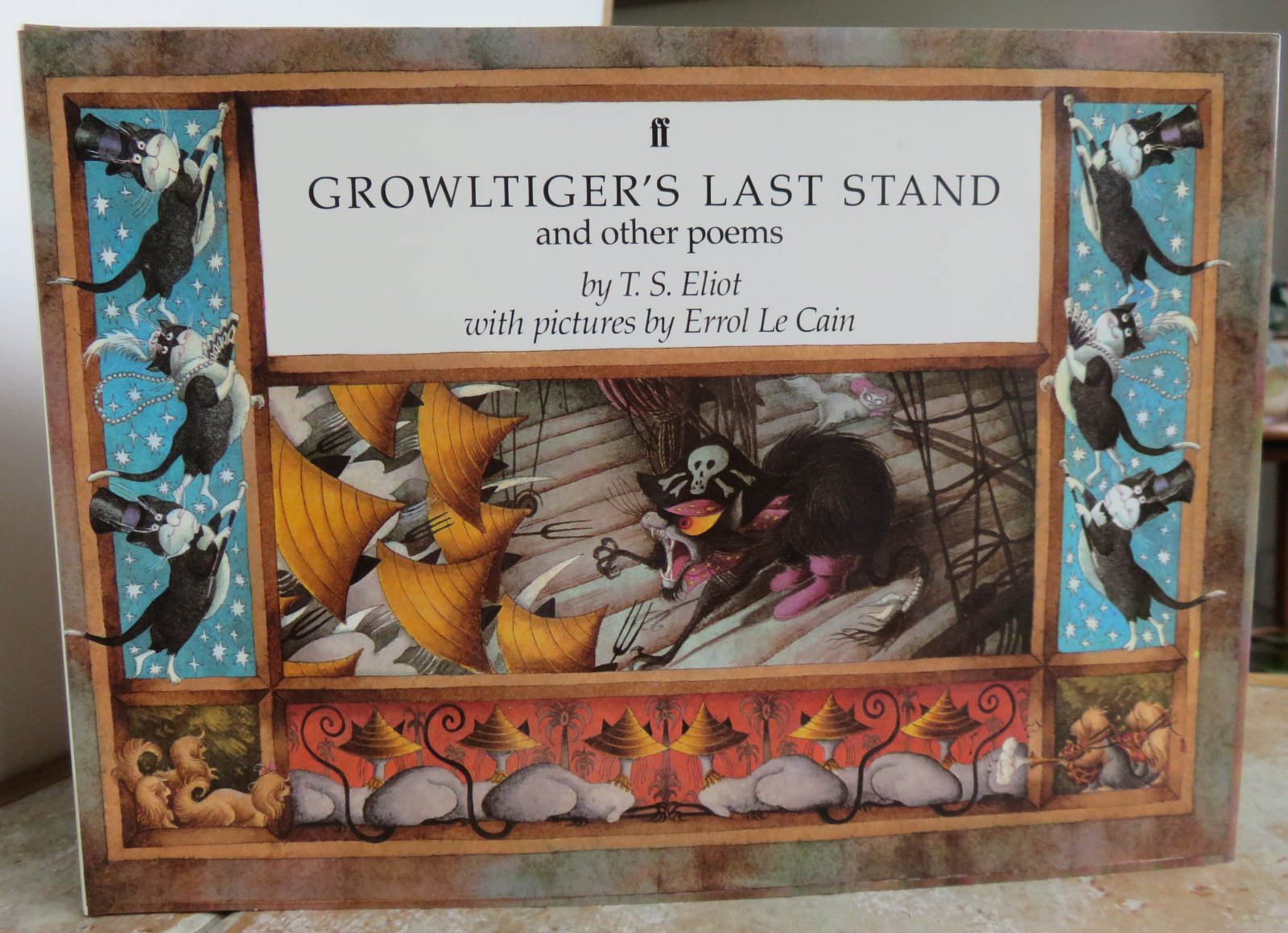 GROWLTIGER'S LAST STAND with The Pekes and the Pollicles and The Song of the Jellicles. by LE ...