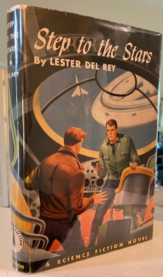 Step to the Stars (FIRST EDITION, second printing) by Lester Del Rey ...