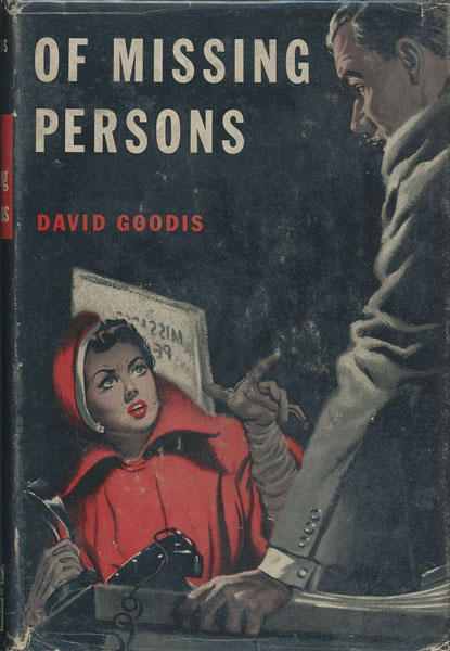 OF MISSING PERSONS. by GOODIS, DAVID.: (1950) First edition ...