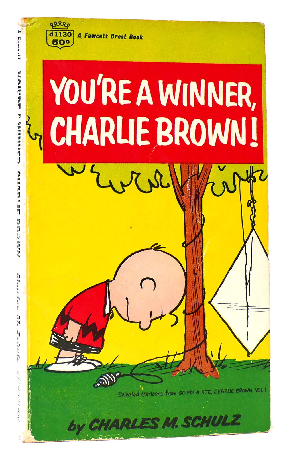 YOU'RE A WINNER, CHARLIE BROWN Selected Cartoons from 'go Fly a Kite ...